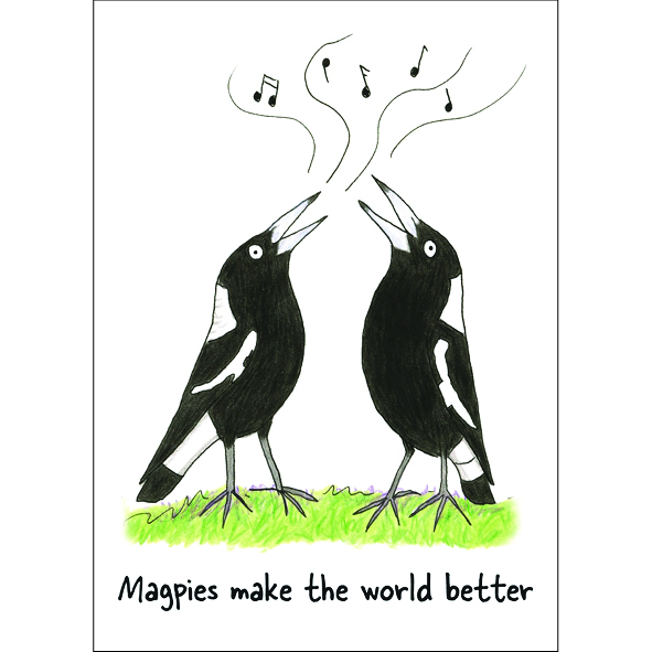 Magpies make the world better card | Paperbark Writer